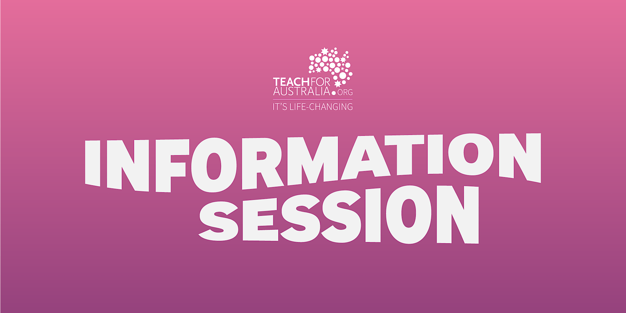 Information Session 17 May | Teach For Australia