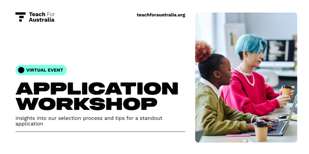 Application Workshop 16 Mar | Teach For Australia